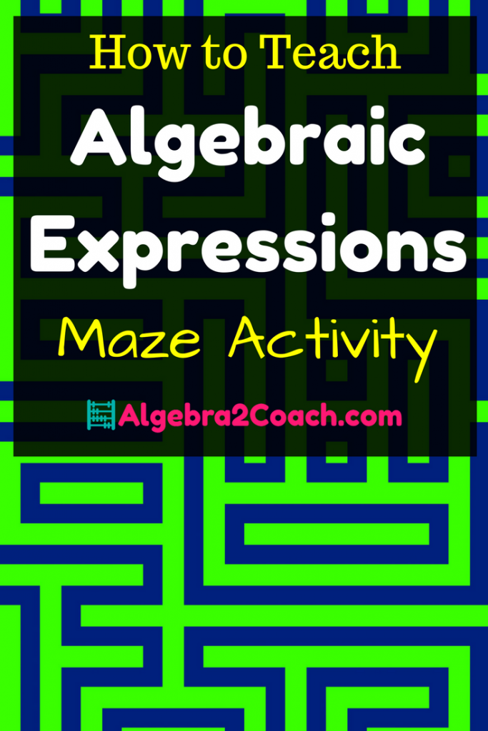 preview:Algebraic Expressions Worksheet - Mazing! - Algebra2Coach.com
